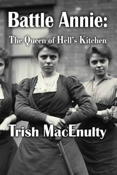 Battle Annie | Macenulty, Trish - 교보문고