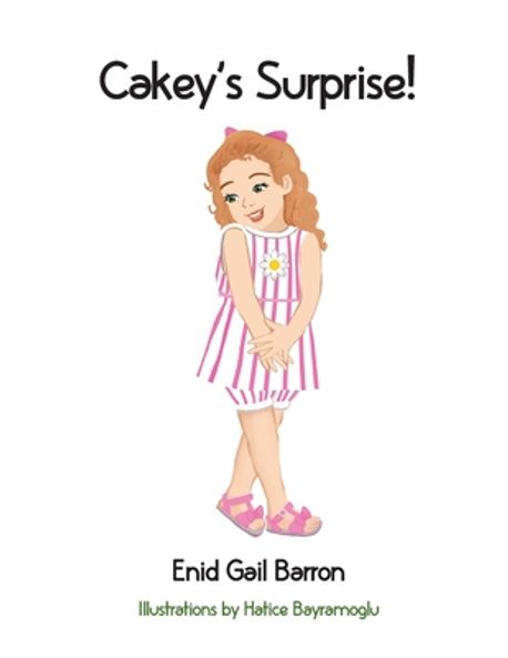Cakey's Surprise | Barron, Enid Gail - 교보문고