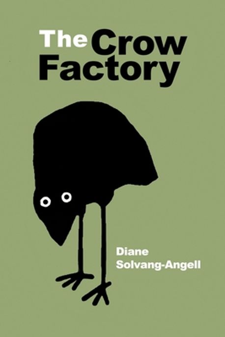 The Crow Factory | Solvang-Angell, Diane - 교보문고