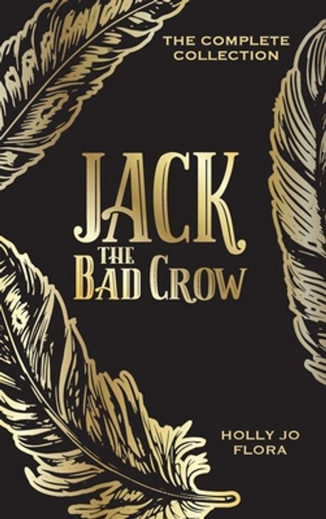 Jack the Bad Crow | Flora, Holly Jo - 교보문고