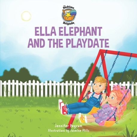 Ella Elephant and the Playdate | Pegram, Jennifer - 교보문고