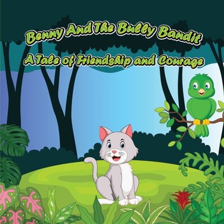 Benny And The Bully Bandit | Greaves, Denise - 교보문고