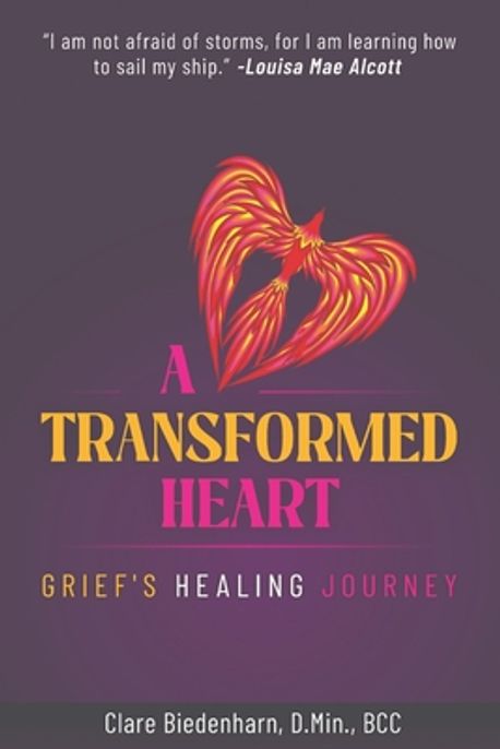 A Transformed Heart | Biedenharn D. Min, Clare - 교보문고