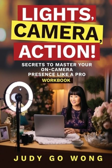 Lights, Camera, Action! Secrets to Master Your On-Camera Presence Like ...