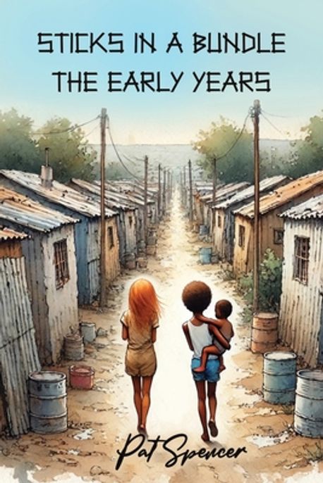 Sticks in a Bundle | Spencer, Pat - 교보문고