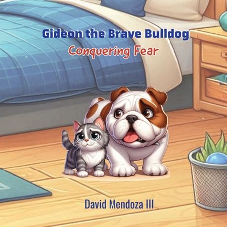 Gideon the Brave Bulldog | Mendoza, David - 교보문고