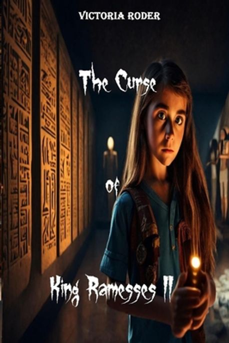 Curse of King Ramesses II | Roder, Victoria - 교보문고