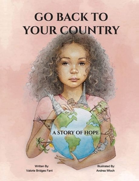 Go Back to Your Country | Bridges Fant, Valorie - 교보문고