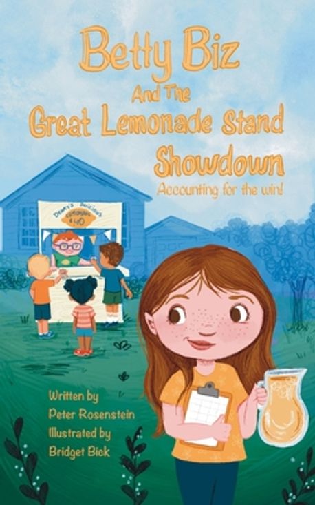 Betty Biz and the Great Lemonade Stand Showdown | Bick, Bridget - 교보문고