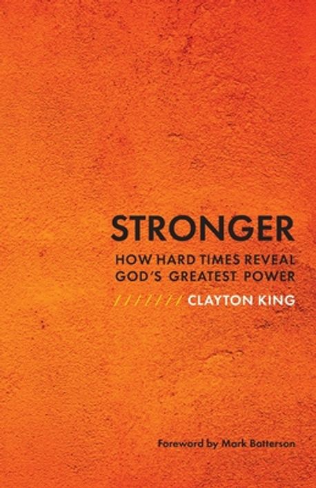 Stronger | King, Clayton - 교보문고
