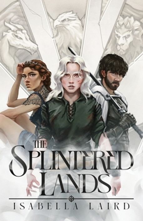 The Splintered Lands | Kisner, Adrienne - 교보문고