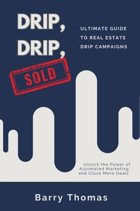 Drip, Drip, Sold | Thomas, Barry - 교보문고