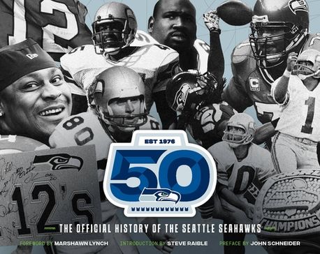 The Official History of the Seattle Seahawks | Seattle Seahawks - 교보문고