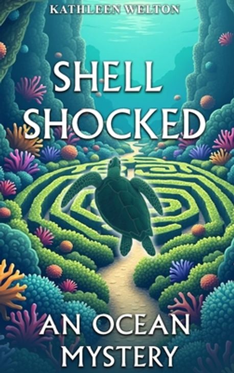 Shell Shocked | Welton, Kathleen - 교보문고