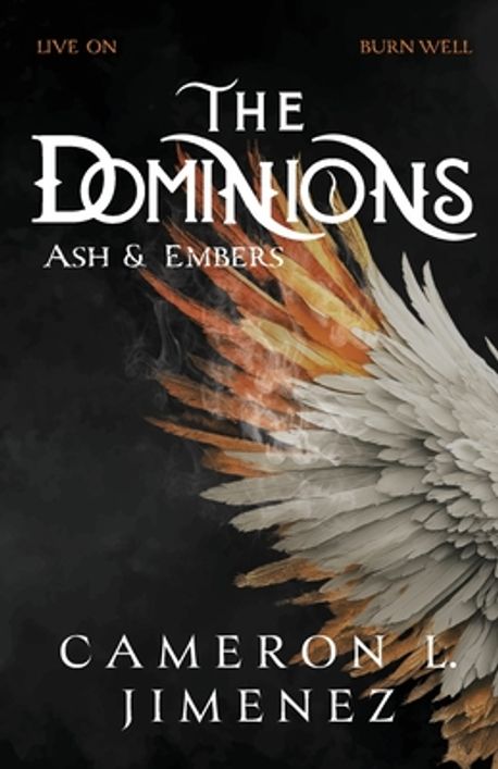 The Dominions Ash & Embers | Jimenez, Cameron L. - 교보문고