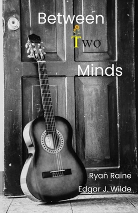 Between Two Minds | Wilde, Edgar J. - 교보문고