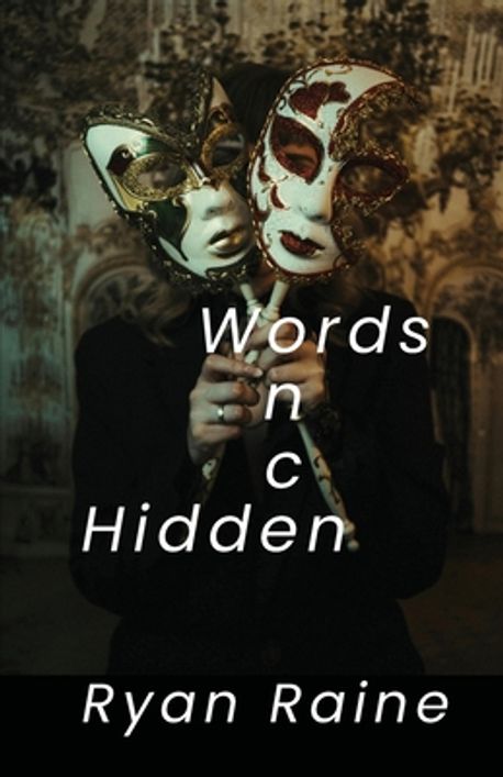 Words Once Hidden | Raine, Ryan - 교보문고
