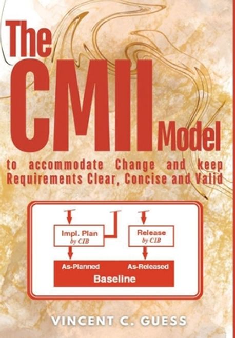 The CMII Model to Accommodate Change and Keep Requirements Clear ...