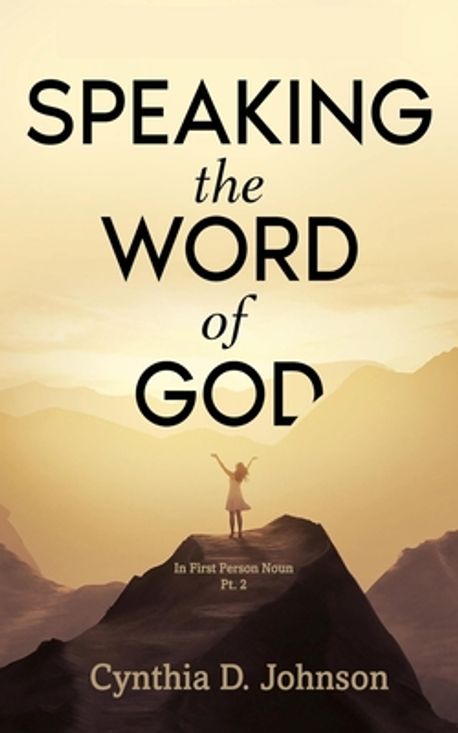 Speaking the Word of God | Johnson, Cynthia D. - 교보문고