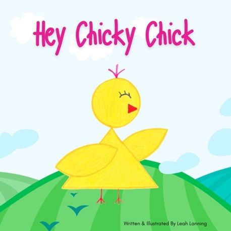 Hey Chicky Chick | Lanning - 교보문고
