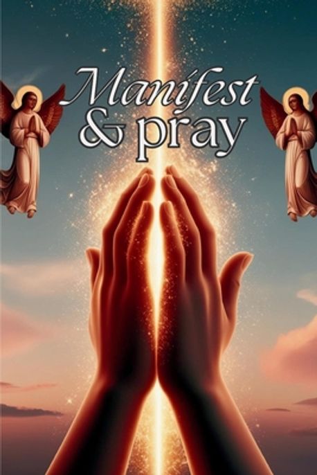 Manifest and Pray | Cecilia, Brook - 교보문고