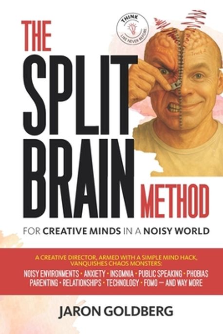 The Split Brain Method | Goldberg, Jaron - 교보문고