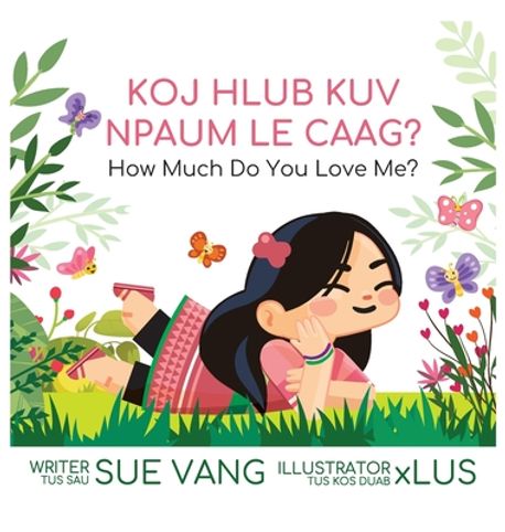 Koj Hlub Kuv Npaum Le Caag? | Vang, Sue - 교보문고