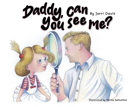 Daddy, Can You See Me? | Davis, Jerri - 교보문고