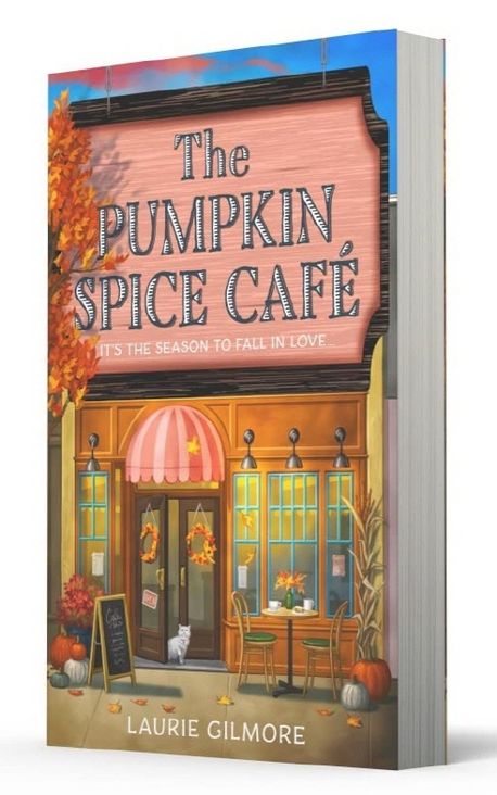 The Pumpkin Spice Cafe (Book 1) | Laurie Gilmore - 교보문고