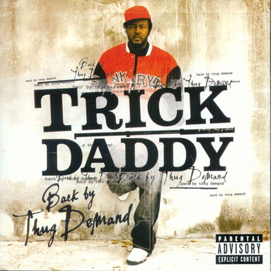 TRICK DADDY | BACK BY THUG DEMAND - 핫트랙스