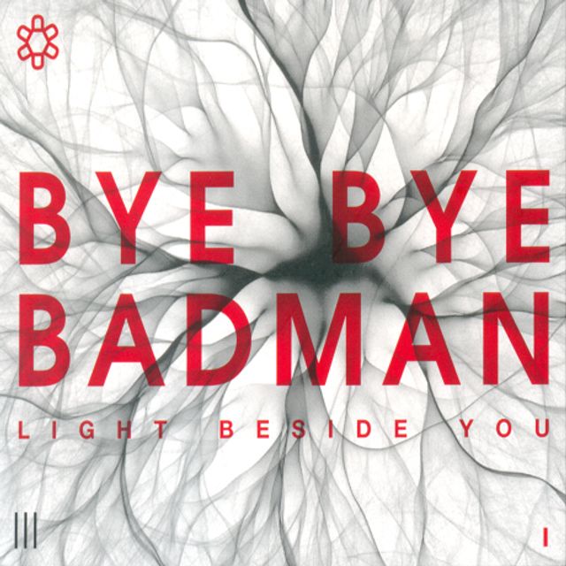 BYE BYE BADMAN(바이바이 배드맨) LIGHT BESIDE YOU - 핫트랙스