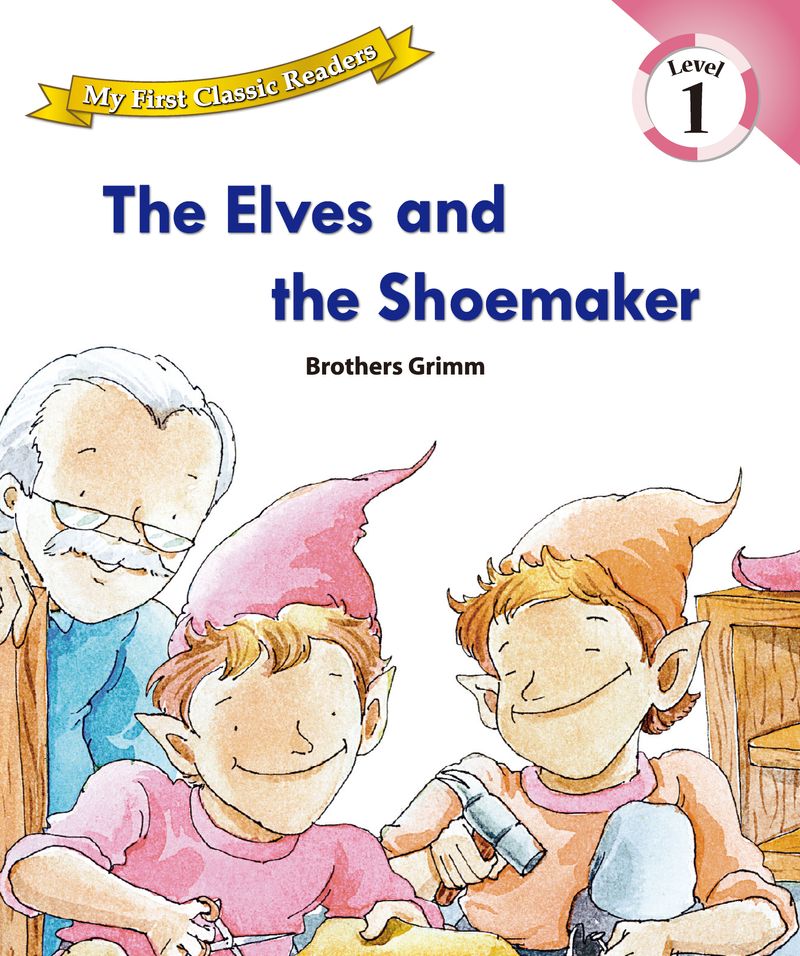 The Elves and the Shoemaker | Brothers Grimm | 이퓨쳐 - 교보ebook
