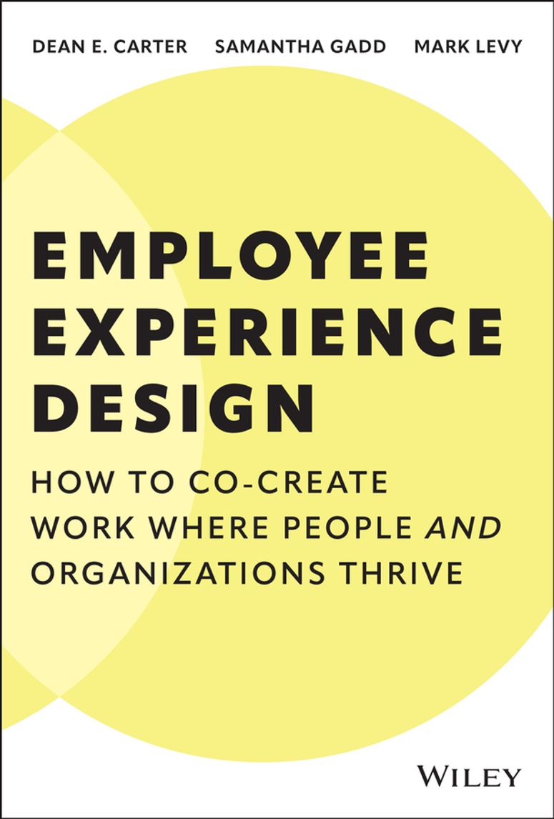 Employee Experience Design | Dean E. Carter | Wiley - 교보ebook