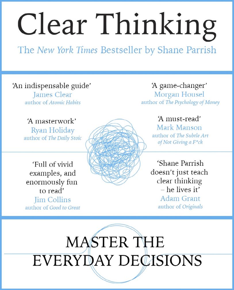 Clear Thinking | Shane Parrish - 교보문고