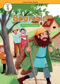 이퓨쳐 Bearskin The Grimm Brothers Kids Classic Readers - 에누리 가격비교